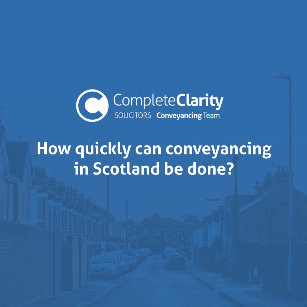 How quickly can conveyancing in Scotland be done? - Complete ...